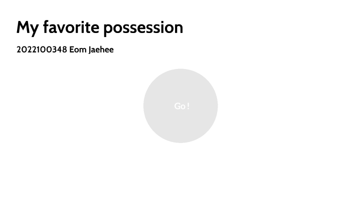 My favorite possession by 재희 엄 on Prezi