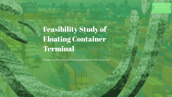 Feasibility Study of Floating Container Terminal by MGL Ngonose on Prezi