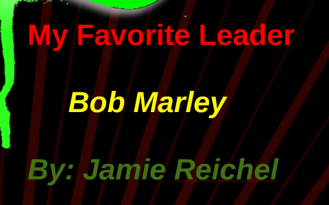 My Favorite Leader by jamie reichel on Prezi
