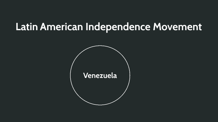 Latin American Independence Movements Project Venezuela by Kendall ...
