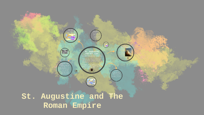St. Augustine and The Roman Empire by Caroline Askew on Prezi
