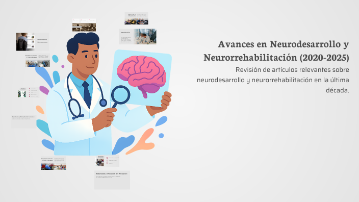 Avances en Neurodesarrollo y Neurorrehabilitación (2020-2025) by ...