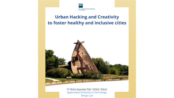Urban hacking and creativity to foster healthy and inclusive cities by ...