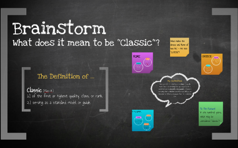 What does it mean to be "Classic"? by Giscelle Rosario on Prezi