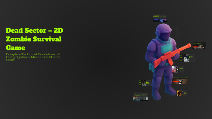 Dead Sector – 2D Zombie Survival Game by Hafsa Shahid on Prezi