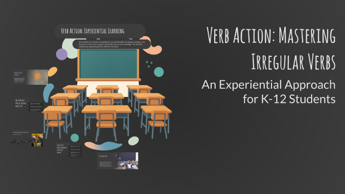 Verb Action: Mastering Irregular Verbs by Gray Allen on Prezi