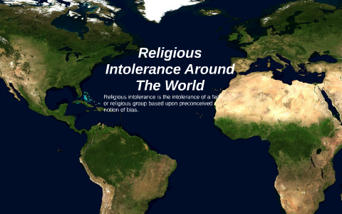 Religious Intolerance Around The World by Danny Collazo on Prezi