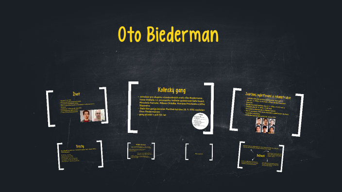 Oto Biederman by Magda Pohorská on Prezi