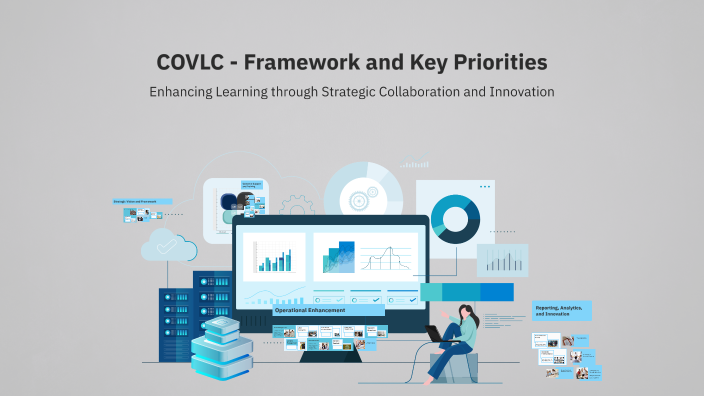 COVLC - Framework and Key Priorities by Kelly Goscinski on Prezi
