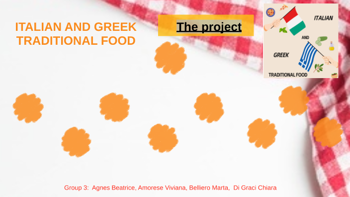 ITALIAN AND GREEK FOOD TRADITIONS by Viviana Amorese on Prezi