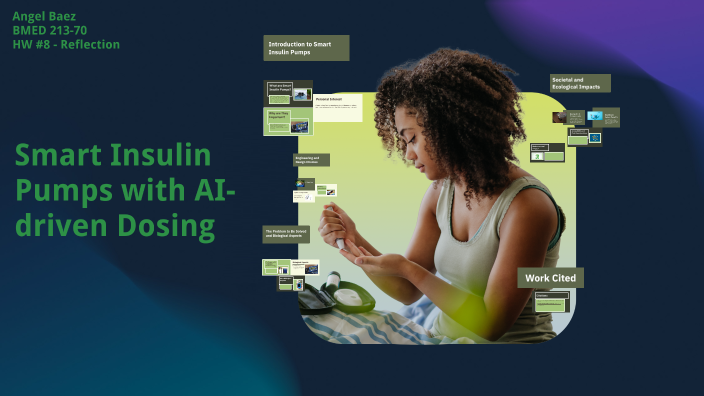 Smart Insulin Pumps with AI-driven Dosing by Angel Baez on Prezi