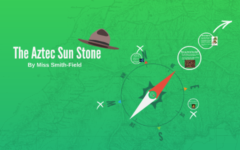 The AZTEC CALENDAR STONE by Richelle Read - Thompson on Prezi