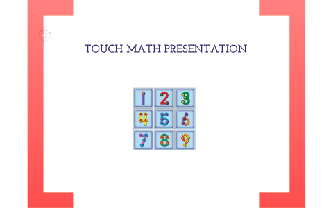 Touch Math Presentation by Sue Nesher