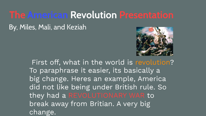 The American Revolution Presentation by Miles Moore on Prezi