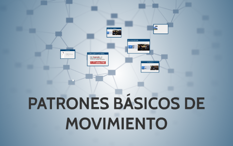 PATRONES BASICOS DE MOVIMIENTO by Adriana Maria Valderrama on Prezi