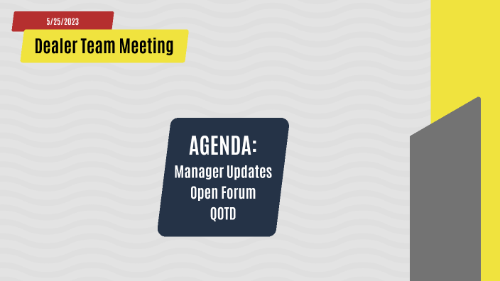 Dealer Team Meeting: 5/25/2023 by Marcellus Anderson on Prezi