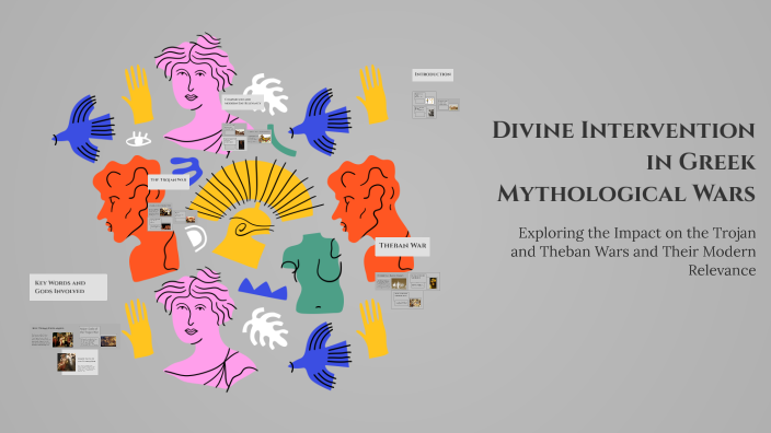 Divine Intervention in Greek Mythological Wars by Aryan Iyer on Prezi