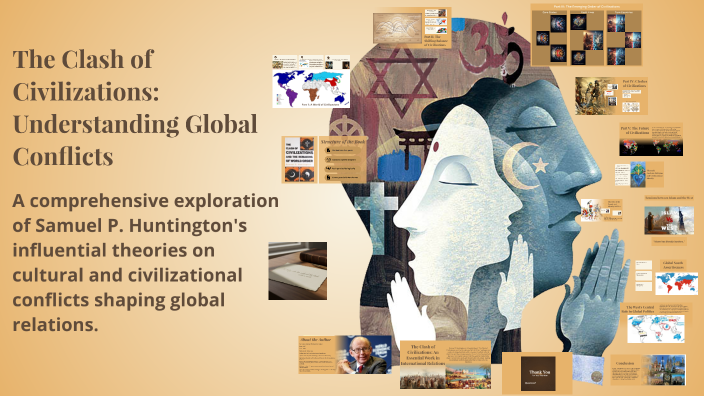 The Clash of Civilizations: Understanding Global Conflicts by Narine ...