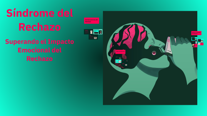 Síndrome del Rechazo by Betzaida Sanchez Arnal on Prezi