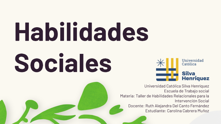 Desarrollo de Habilidades Sociales by Francesca Velasquez on Prezi