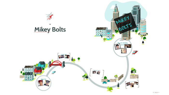 Mikey Bolts by Ashleigh Cyrus on Prezi