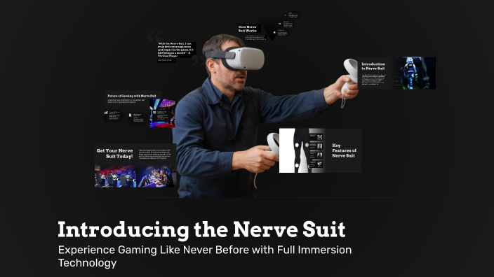 Introducing the Nerve Suit by Bryant Islas-Cruz on Prezi