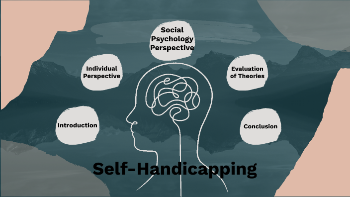 Self handicapping by Jordan Heeney on Prezi