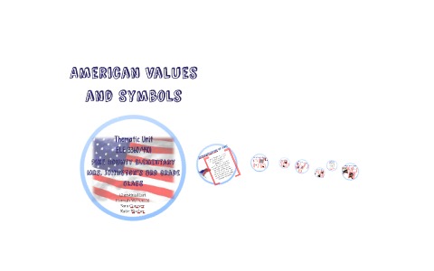 American Values and Symbols by Hannah McDonald on Prezi