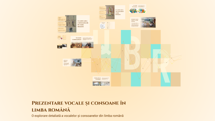 Prezentare vocale și consoane în limba română by ANTON CODRUTA on Prezi