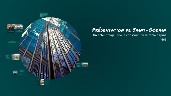 Présentation de Saint-Gobain by Stephanie Lika Le Hebel on Prezi