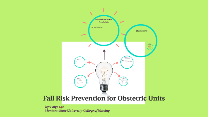 Fall Risk Prevention for Obstetric Units by Paige Cyr on Prezi