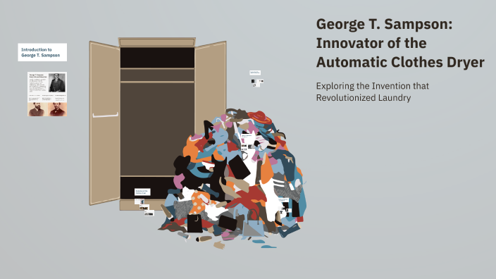 George T. Sampson: Innovator of the Automatic Clothes Dryer by Tyiimah ...