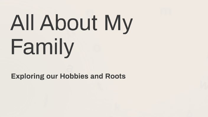 All About My Family by Rebecca Ahdoot on Prezi