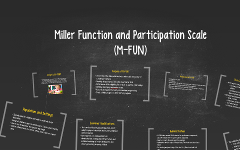 Miller Function and Participation Scale by Erin Van Dommelen on Prezi