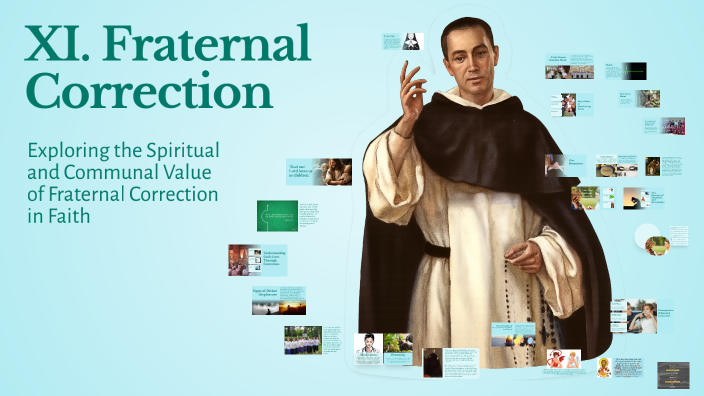 XI. Fraternal Correction by Klyde Martinez on Prezi