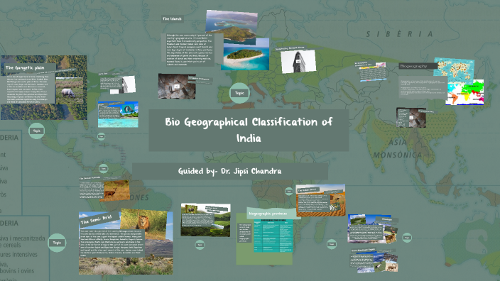 Bio geographical classification of India by akshansh verma on Prezi