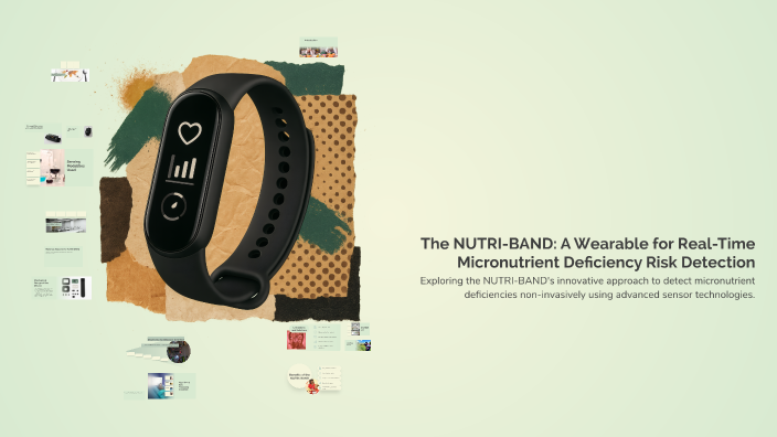 The NUTRI-BAND: A Wearable for Real-Time Micronutrient Deficiency Risk ...