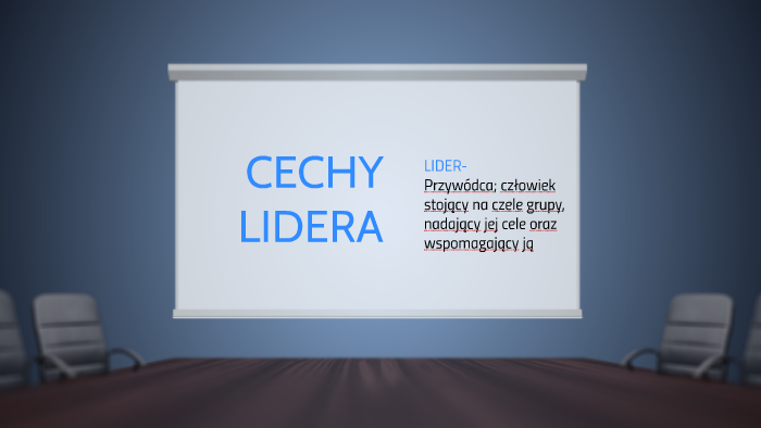 CECHY LIDERA by Krysia K on Prezi