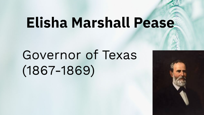 Elisha Marshall Pease by Maxwell Kaylor on Prezi