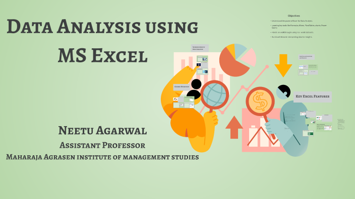 Data Analysis using MS Excel by Neetu Agarwal on Prezi