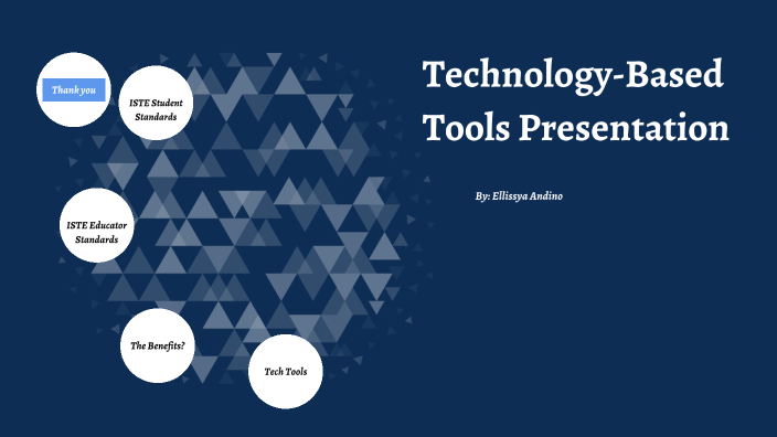 Technology-Based Tools Presentation by Ellissya Andino on Prezi