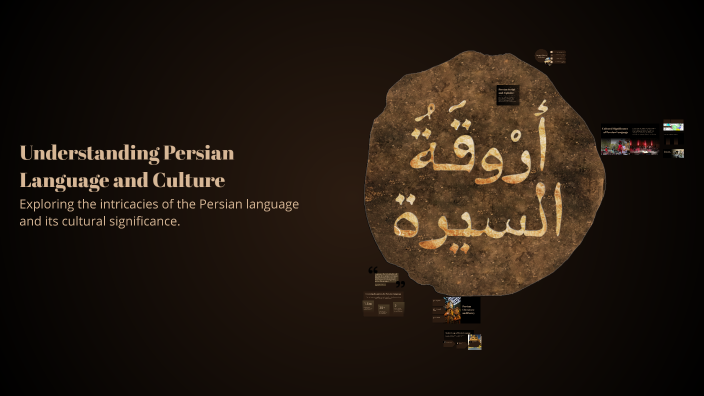 Understanding Persian Language and Culture by Pari Farnoudy on Prezi