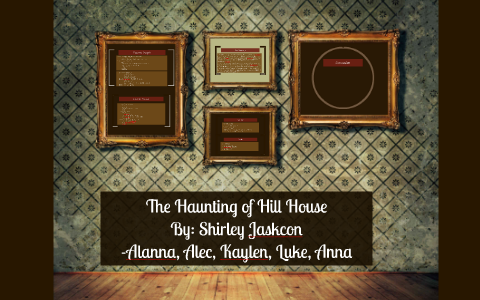 The Haunting of Hill House by on Prezi