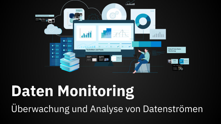 Daten Monitoring by Matthias Foerster on Prezi
