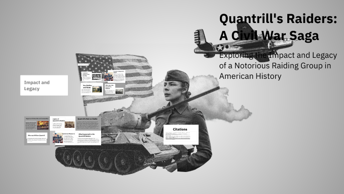 Quantrill's Raiders: A Civil War Saga by Hannah Kraft on Prezi