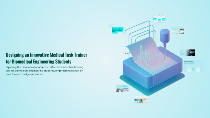 Designing an Innovative Medical Task Trainer for Biomedical Engineering ...