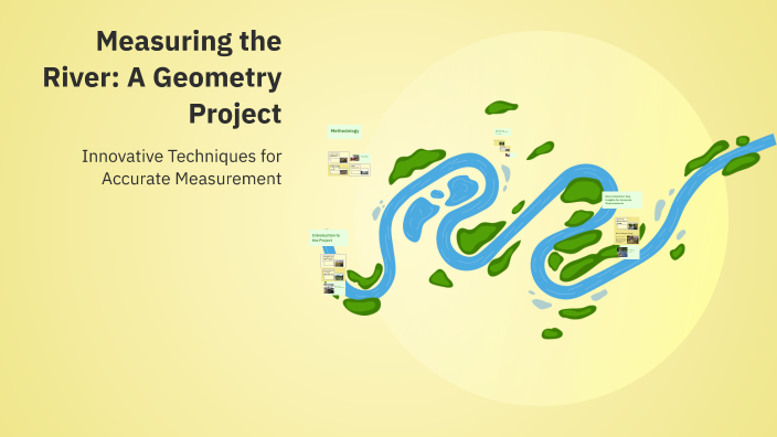 Measuring the River: A Geometry Project by insta account on Prezi
