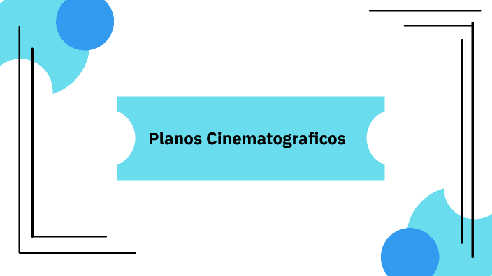 Planos Cinematograficos by Lucia on Prezi