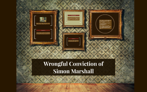 Wrongful Conviction of Simon Marshall by fjisdhgusdbhgjlsfg ergsergrg ...