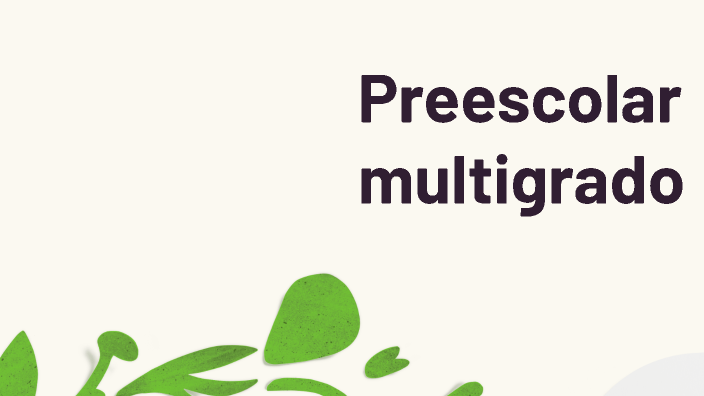Preescolares multigrado by Adonaí Serena Alcántara on Prezi
